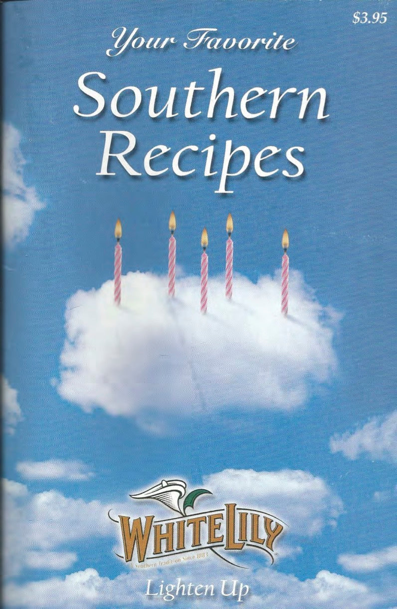 Your Favorite Southern Recipes (2002) – White Lily Flour